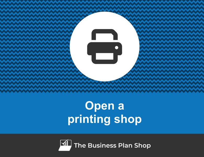 How to write a business plan for a printing shop?