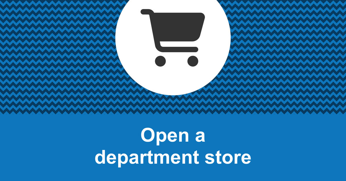 How to open a profitable department store?