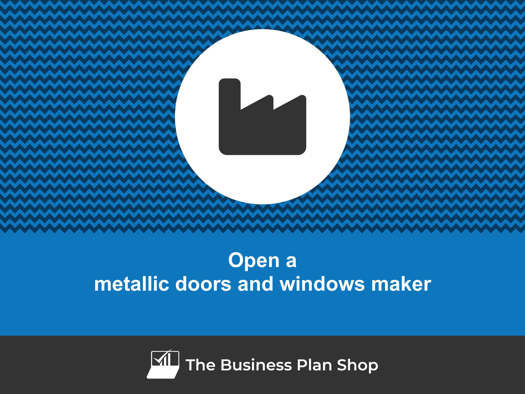 How to open a profitable metallic doors and windows maker?