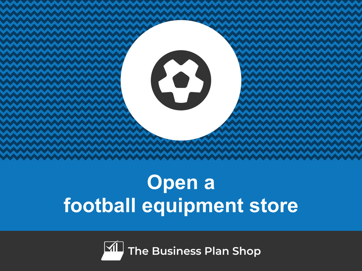 How to open a profitable football equipment store?