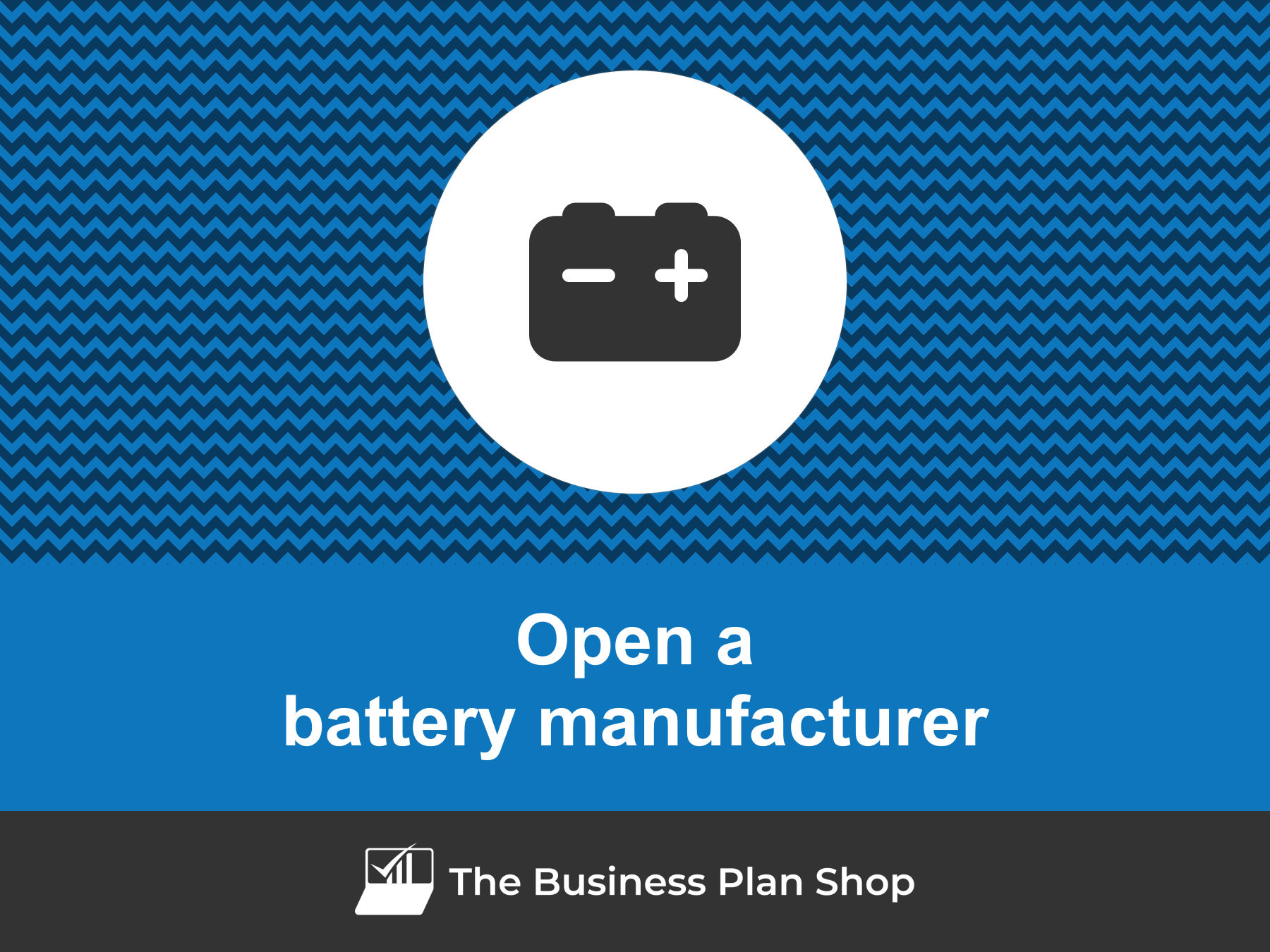 How to open a profitable battery manufacturer?