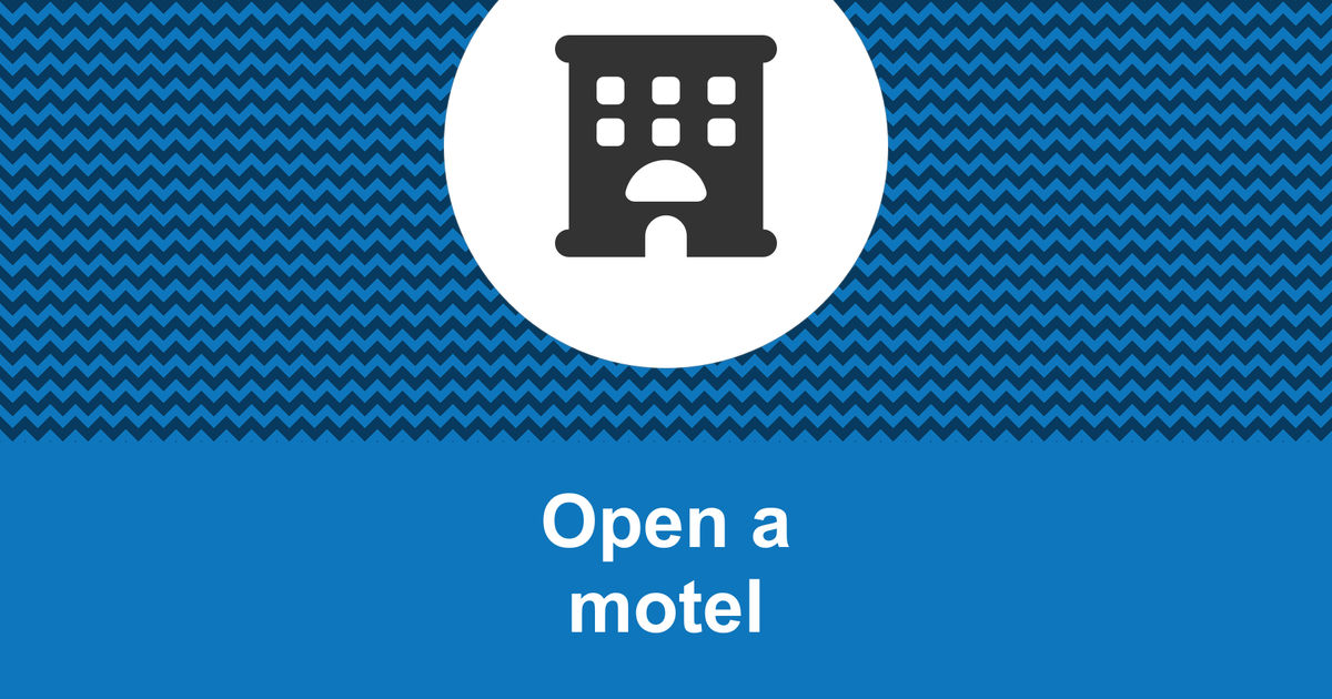 How to open a profitable motel?