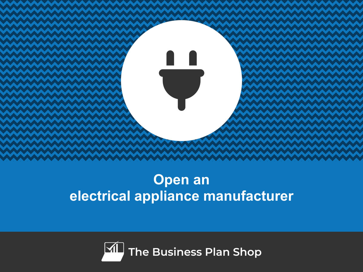 How to open a profitable electrical appliance manufacturer?
