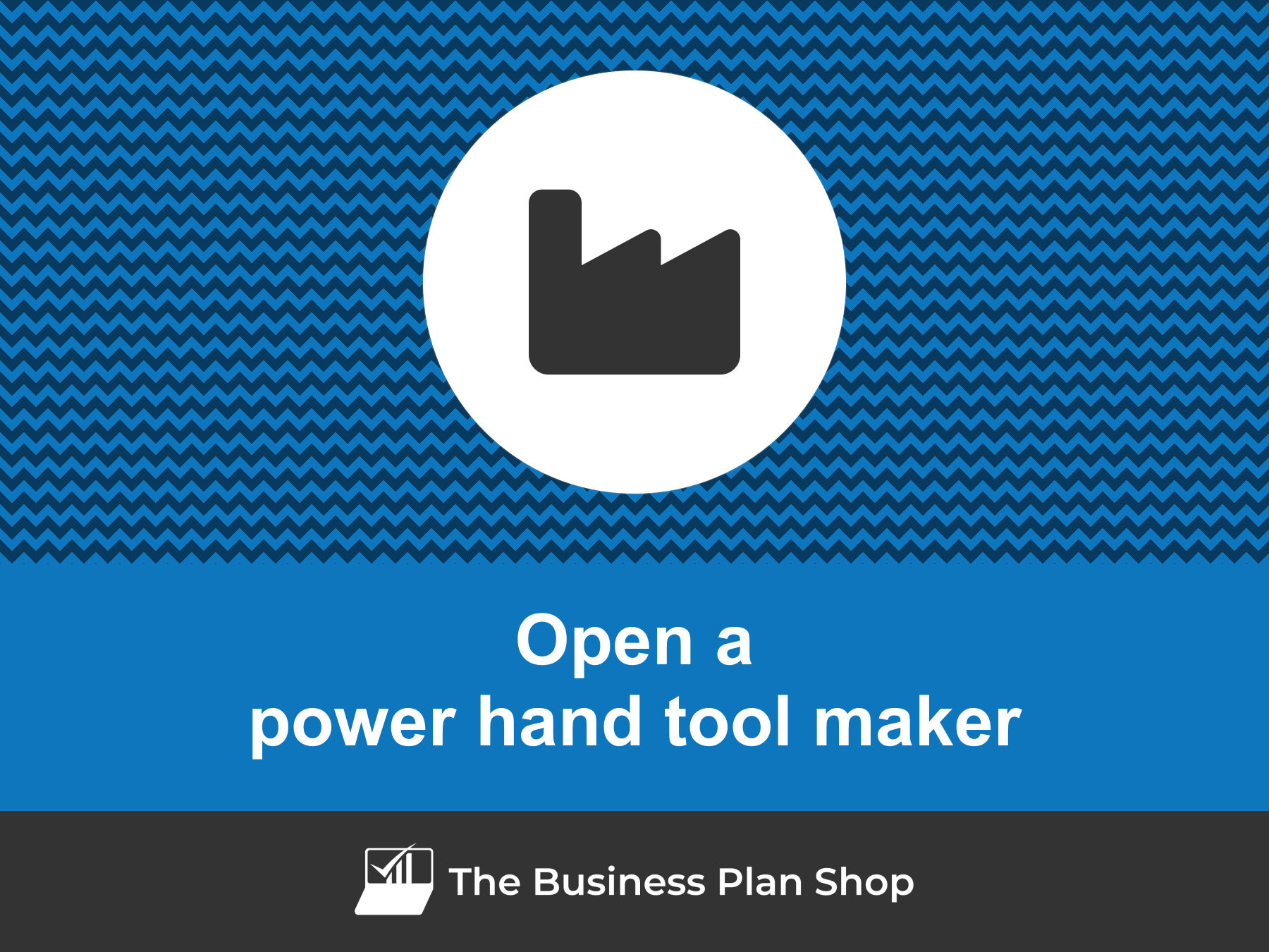 How to open a profitable power hand tool maker?