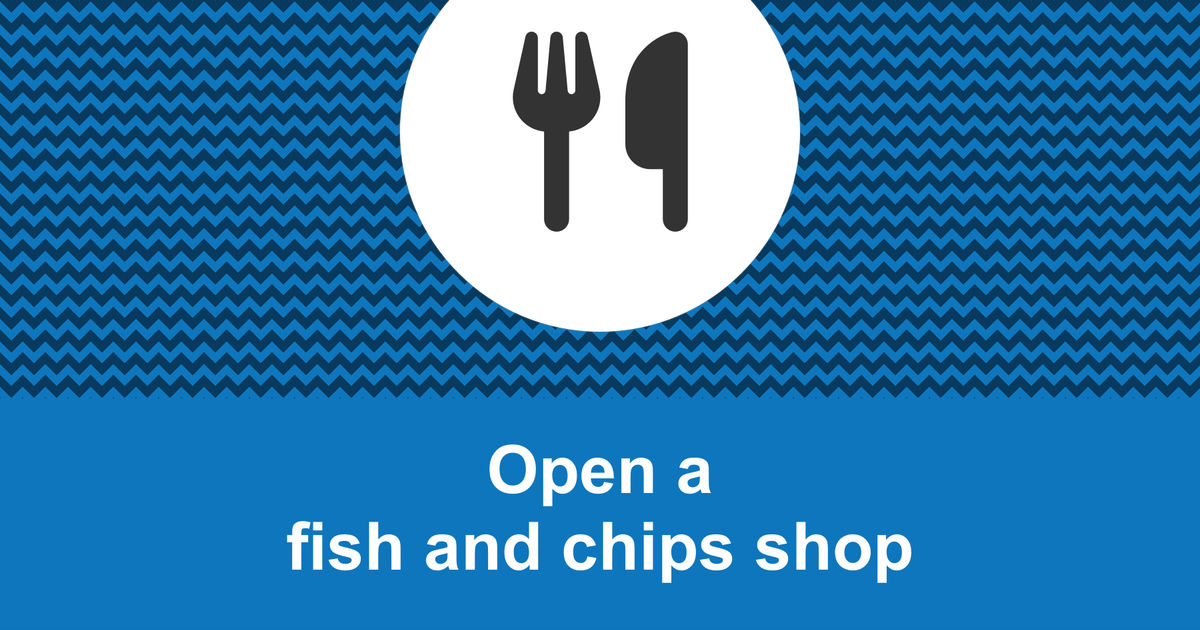How to open a profitable fish and chips shop?
