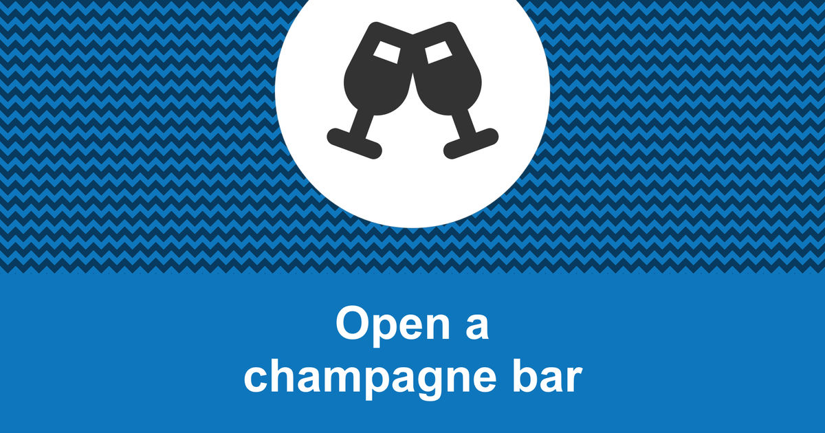 How to open a profitable champagne bar?
