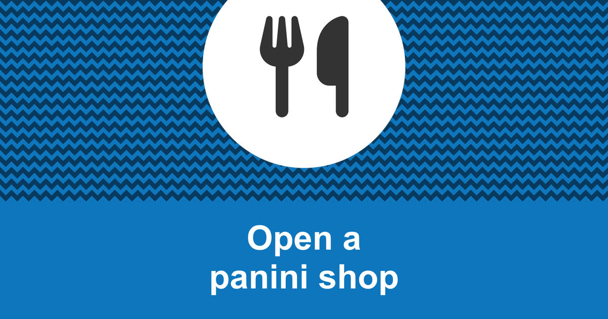 How to open a profitable panini shop?