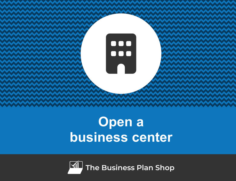How to write a business plan for a business center?