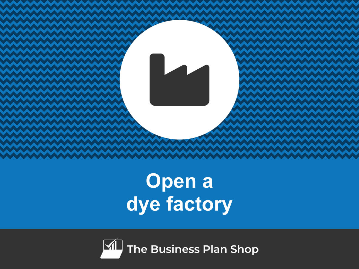 How to open a profitable dye factory?