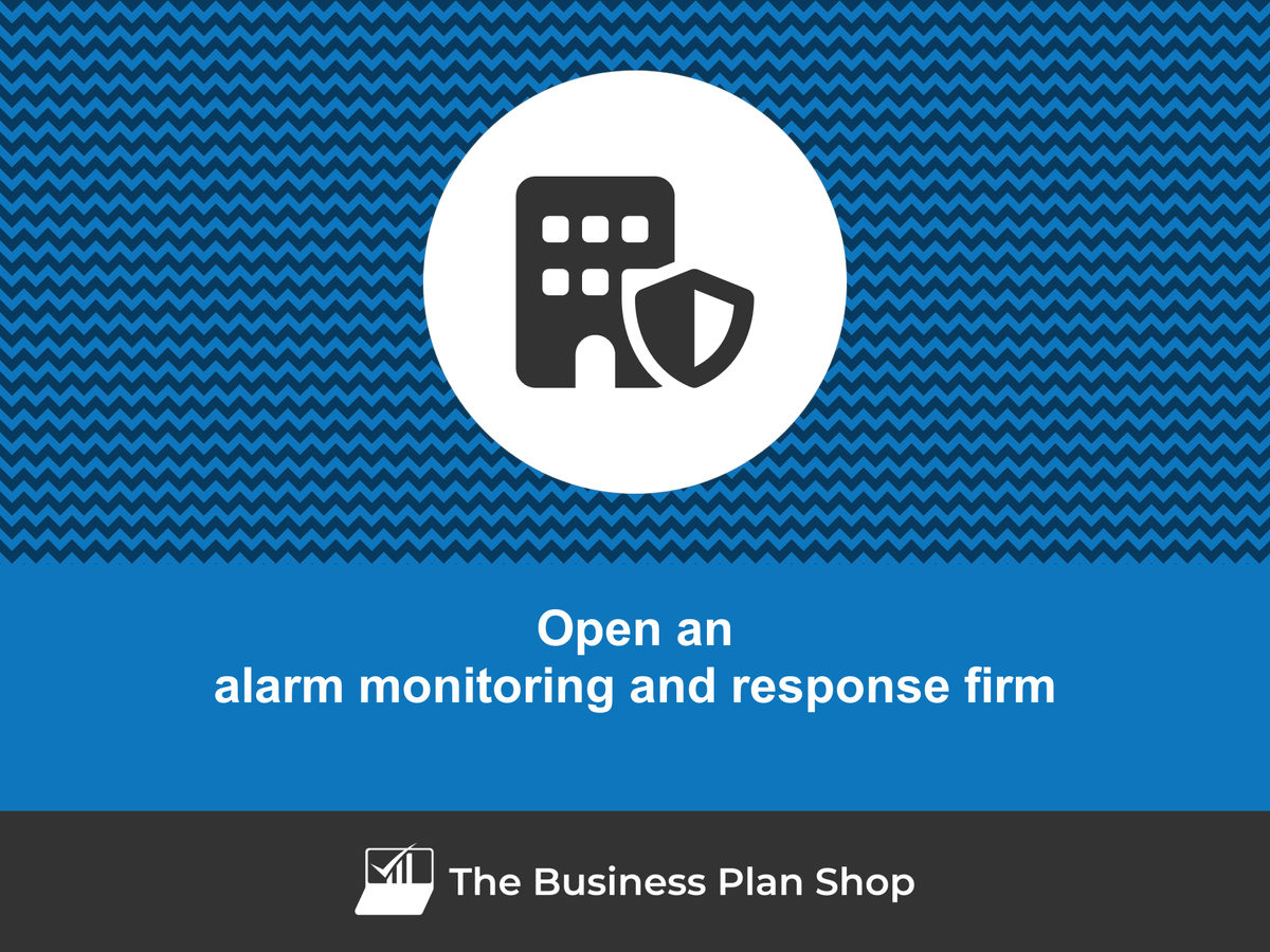 How to open a profitable alarm monitoring and response firm?