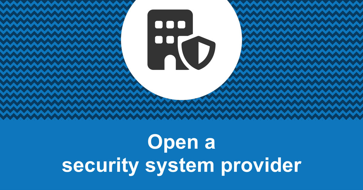 How to open a profitable security system provider?