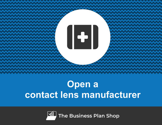 How to write a business plan for a contact lens manufacturer?