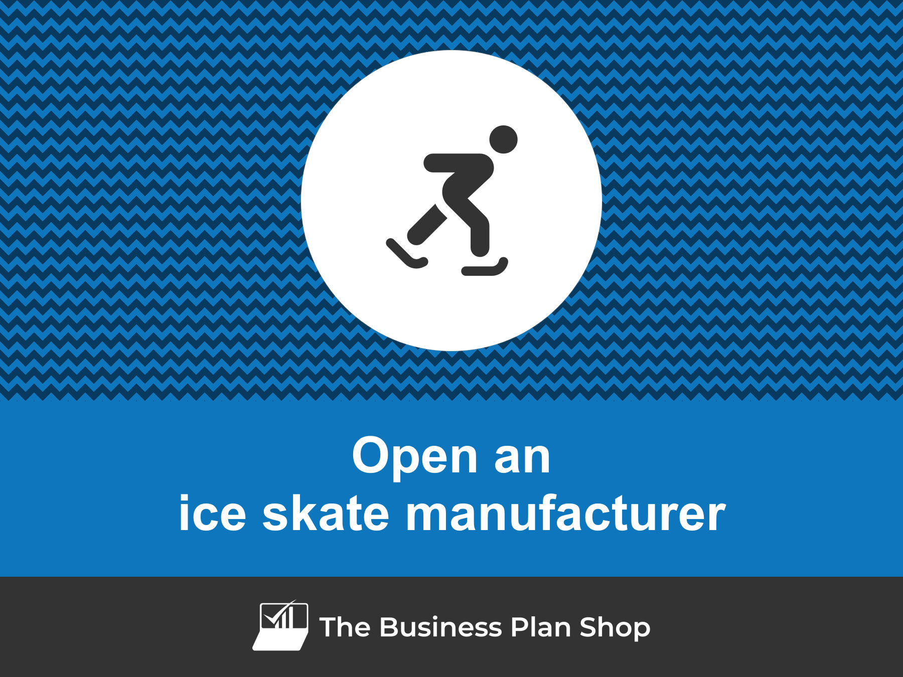 How to open a profitable ice skate manufacturer?