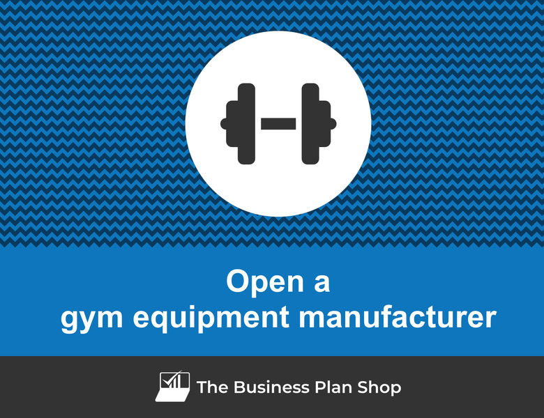 How to write a business plan for a gym equipment manufacturer?