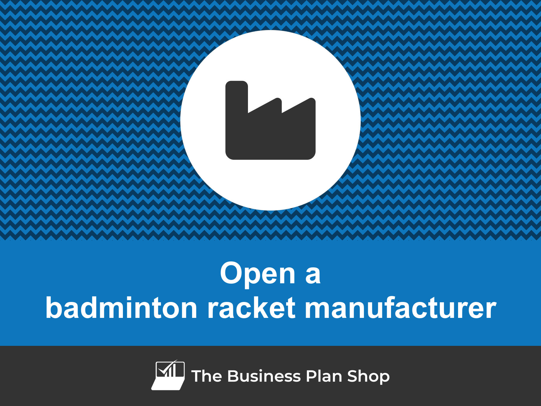 How to open a profitable badminton racket manufacturer?