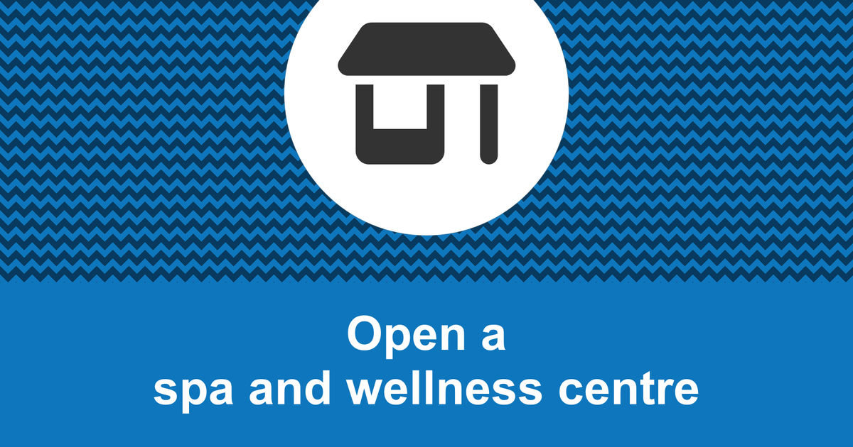 How to open a profitable spa and wellness centre?