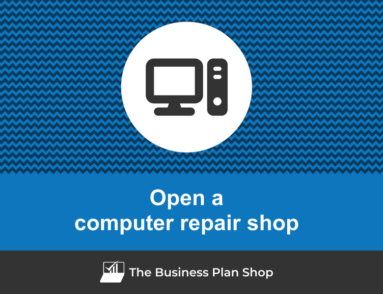 How to write a business plan for a computer repair shop?