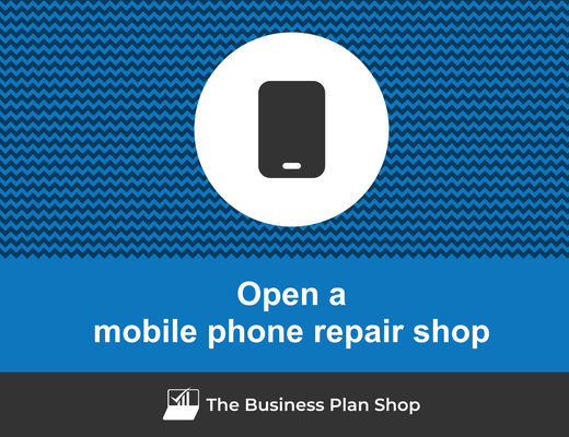 How to write a business plan for a mobile phone repair shop?