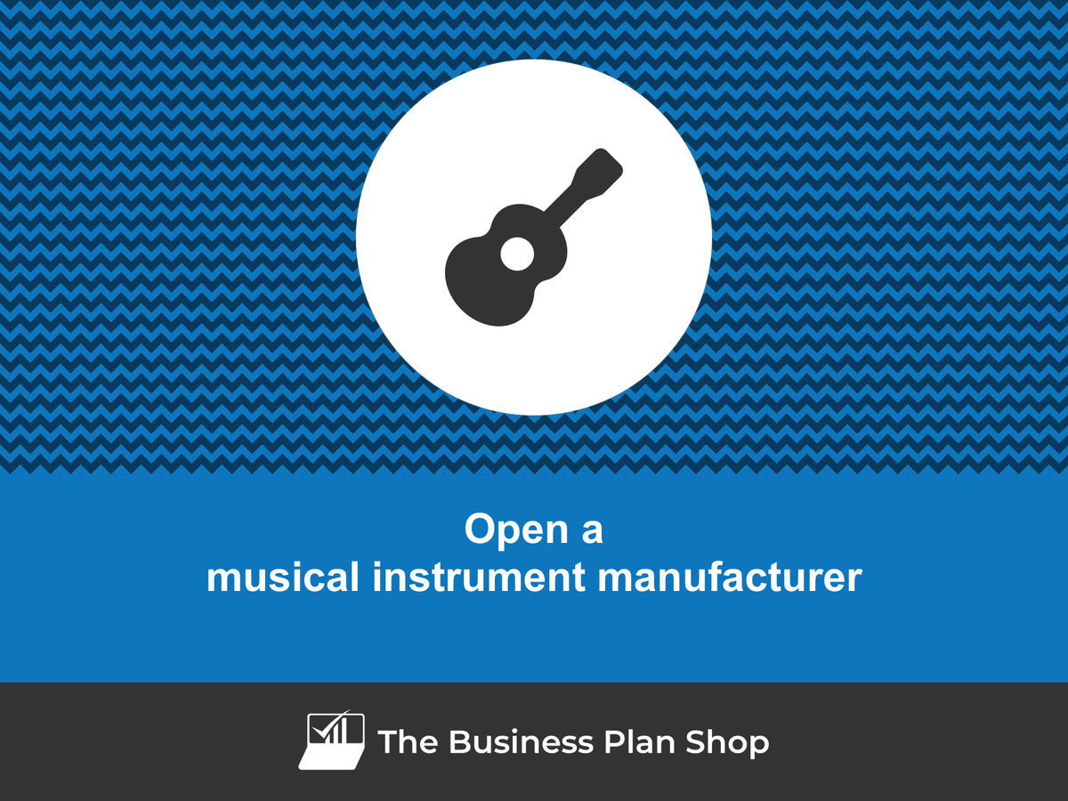 How to open a profitable musical instrument manufacturer?