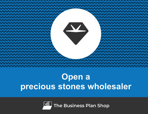 How to write a business plan for a precious stones wholesaler?