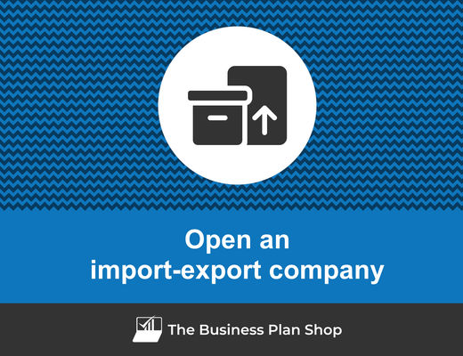How to write a business plan for an import-export company?