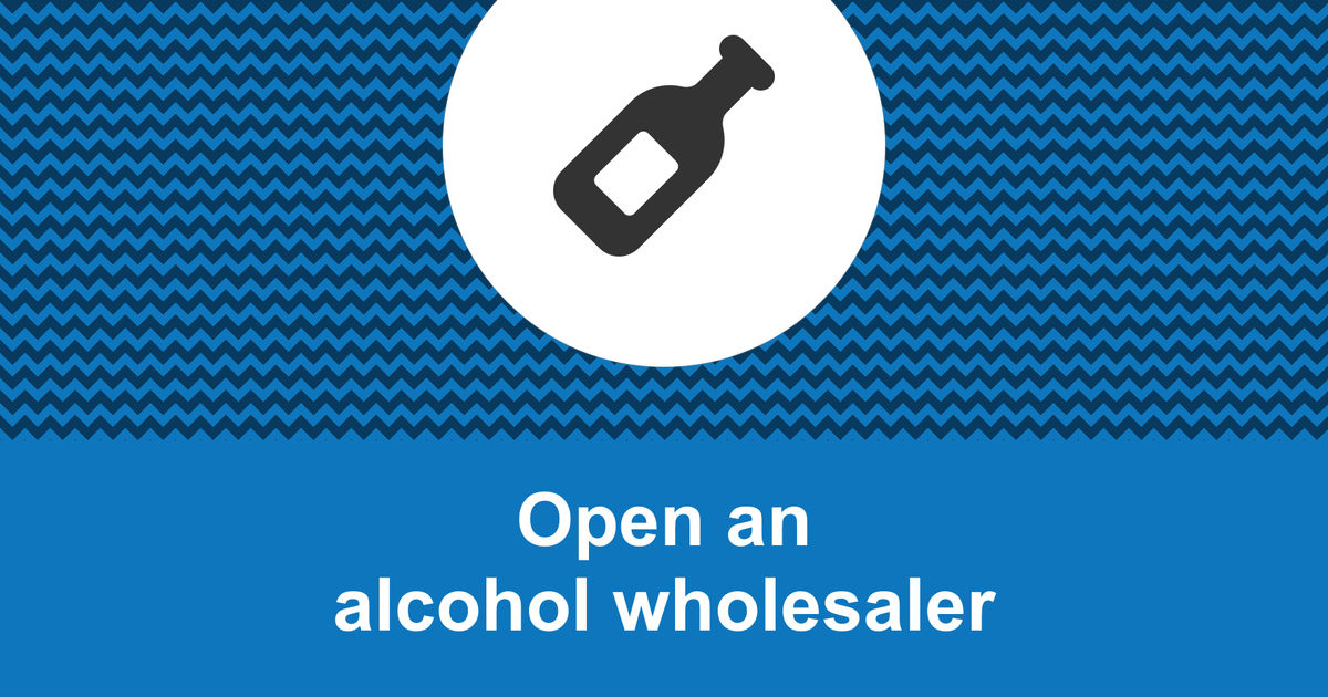 How to open a profitable alcohol wholesaler?
