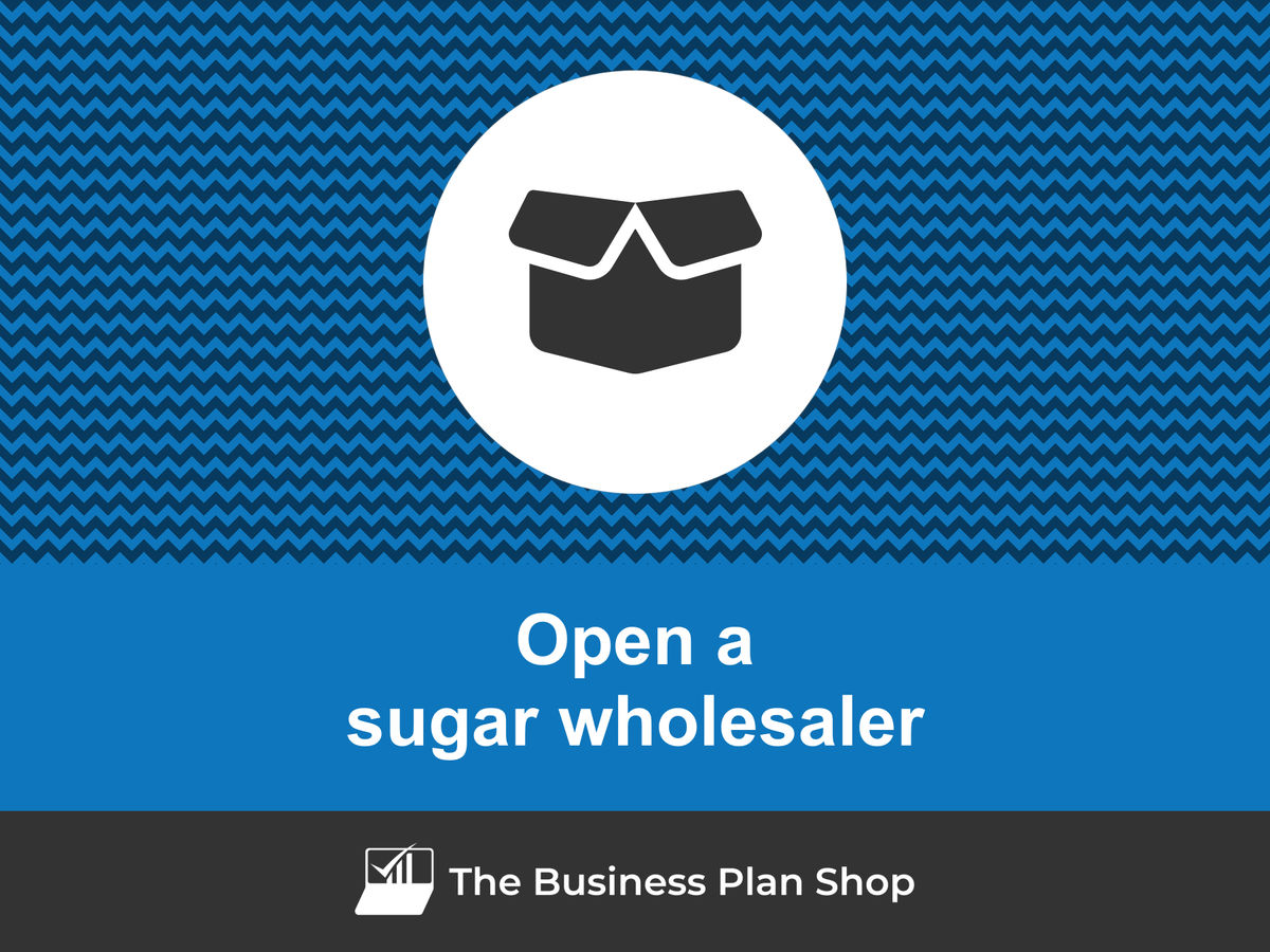 How to open a profitable sugar wholesaler?