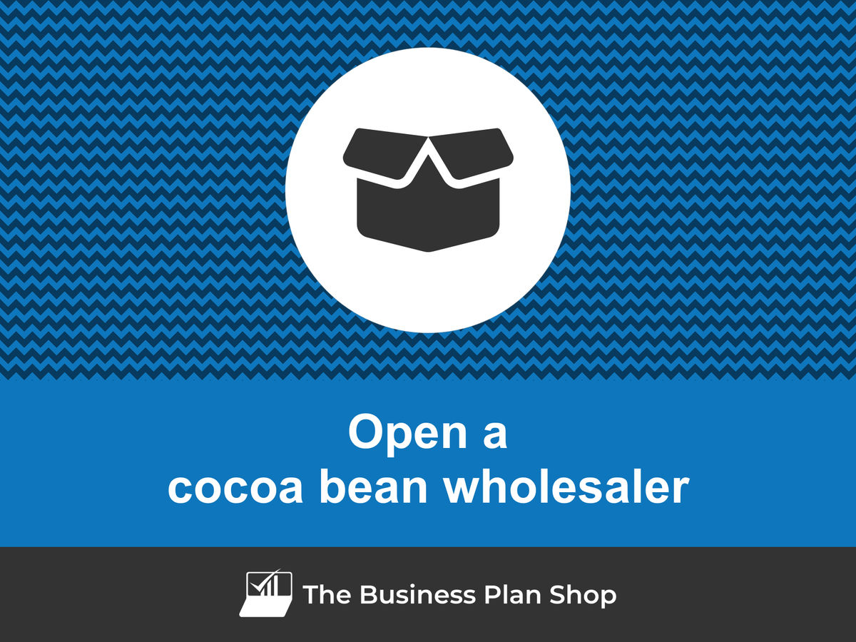 How to open a profitable cocoa bean wholesaler?
