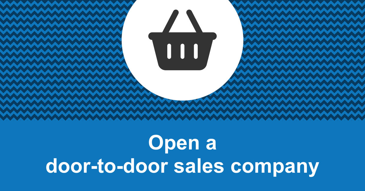 How to open a profitable door-to-door sales company?