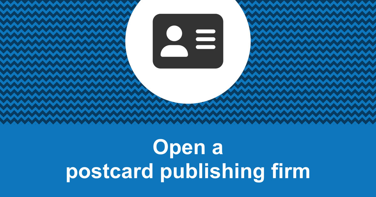 How to open a profitable postcard publishing firm?