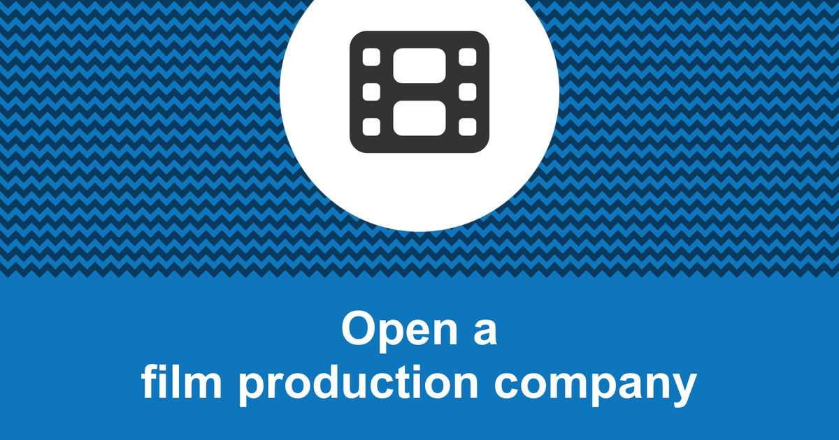 How to open a profitable film production company?