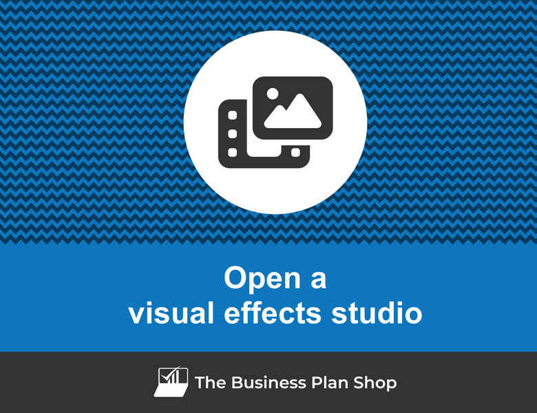 How to write a business plan for a visual effects studio?