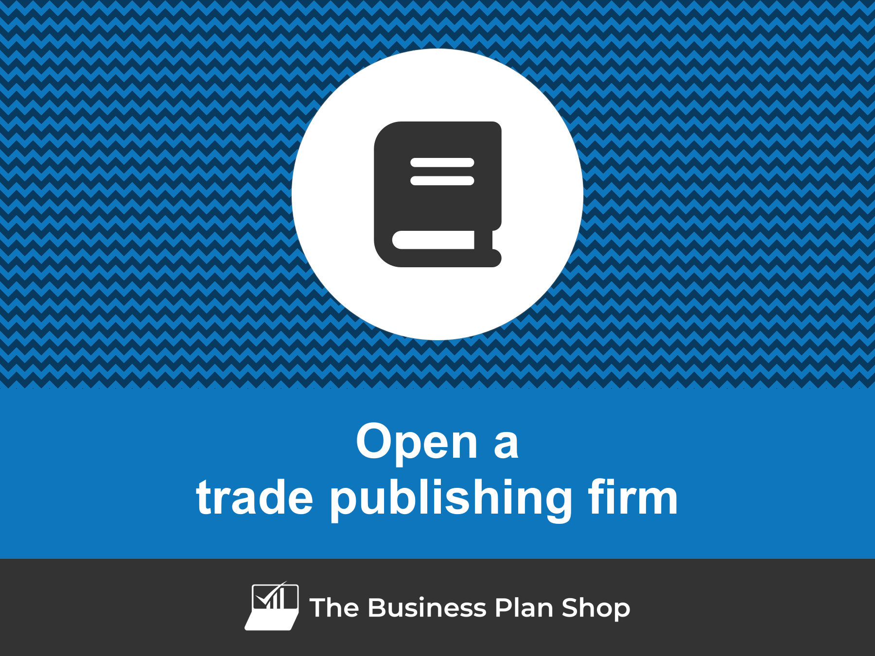 How to open a profitable trade publishing firm?