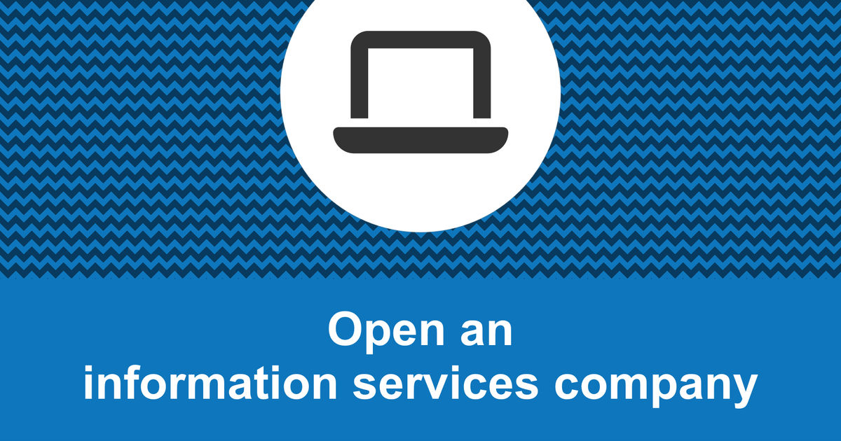 How to open a profitable information services company?