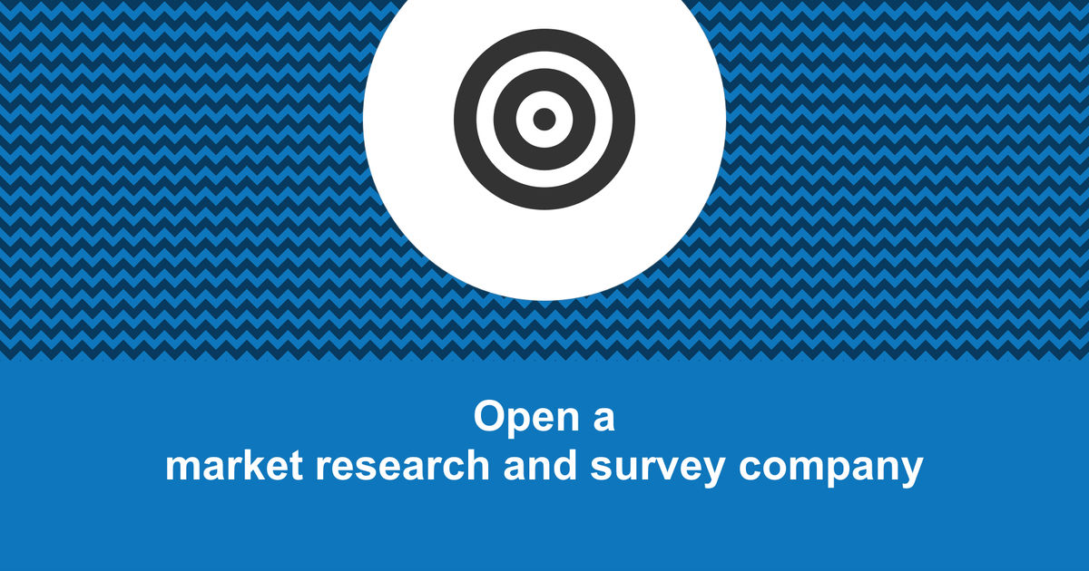 How to open a profitable market research and survey company?