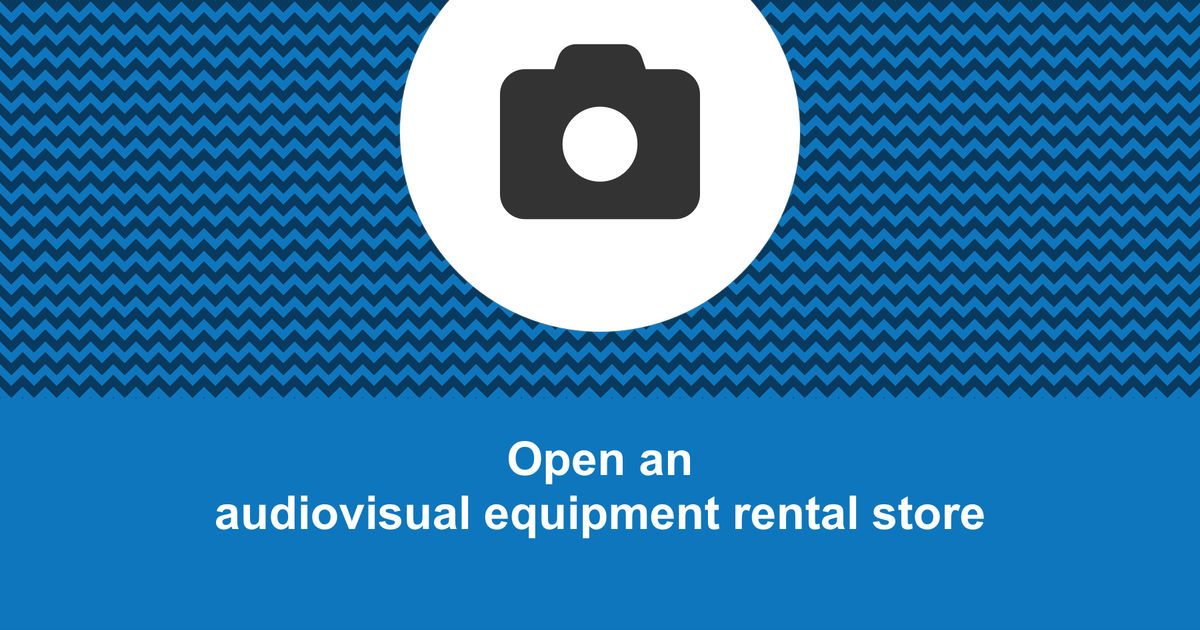How to open a profitable audiovisual equipment rental store?