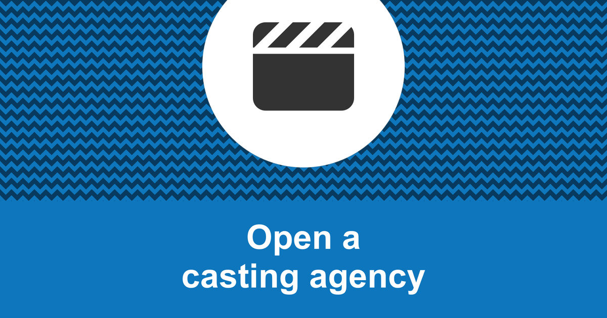 How to open a profitable casting agency?