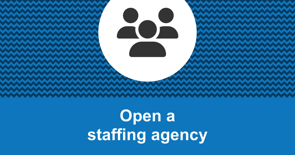 How to open a profitable staffing agency?
