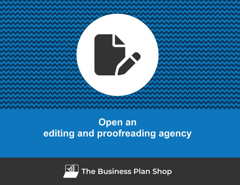 How to write a business plan for an editing and proofreading agency?