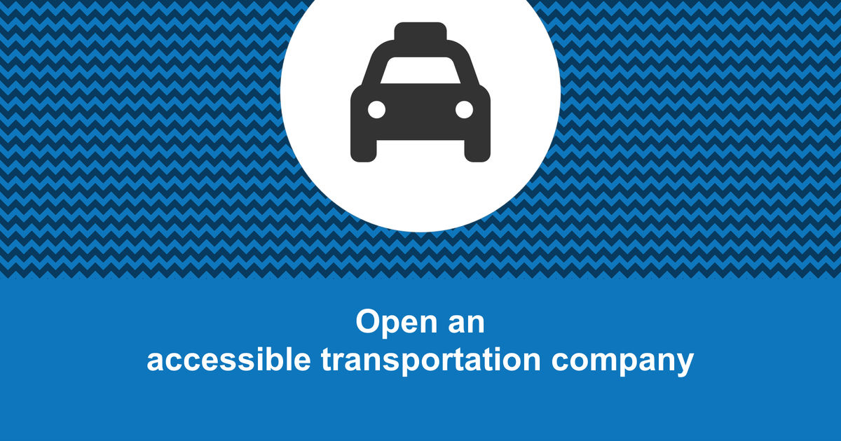 How to open a profitable accessible transportation company?