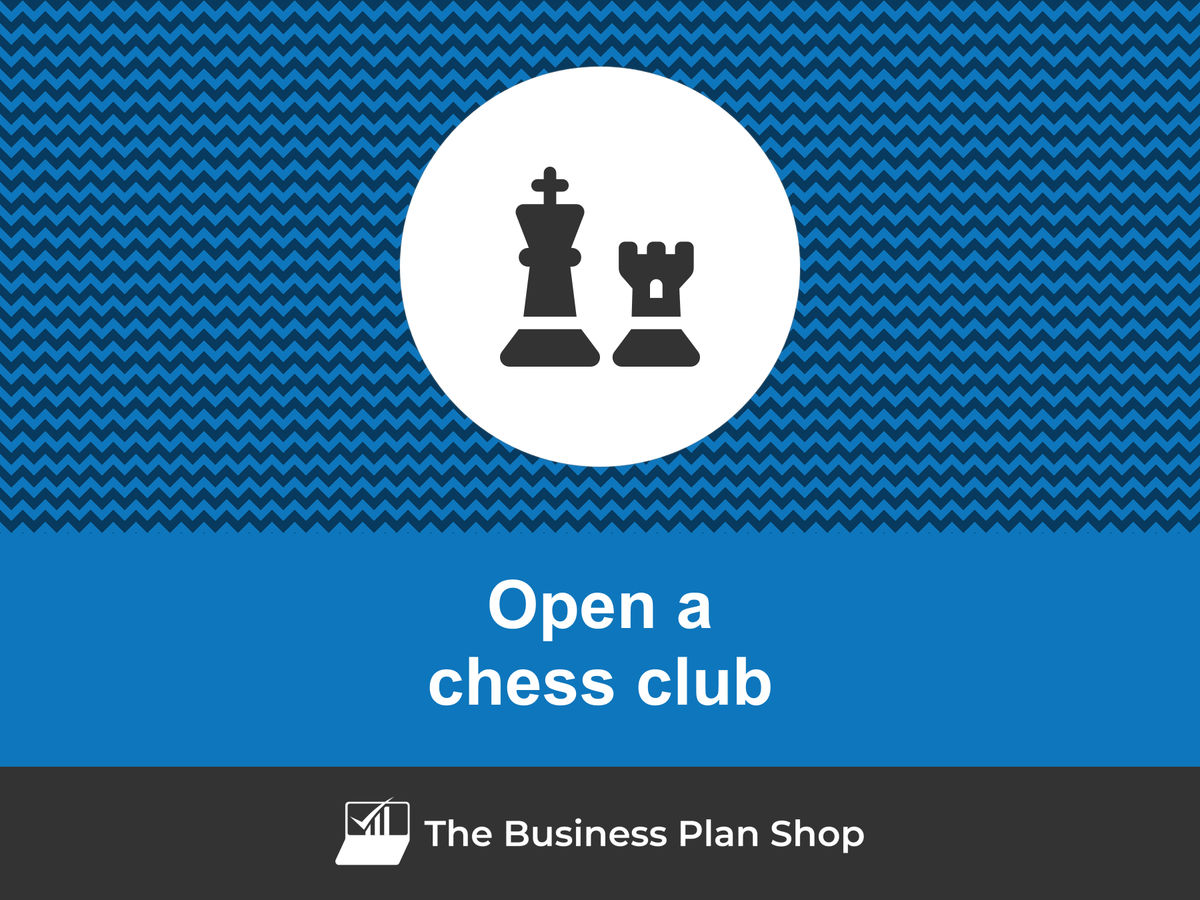 How to open a profitable chess club?