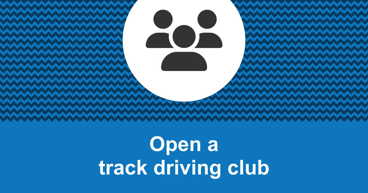 How to open a profitable track driving club?