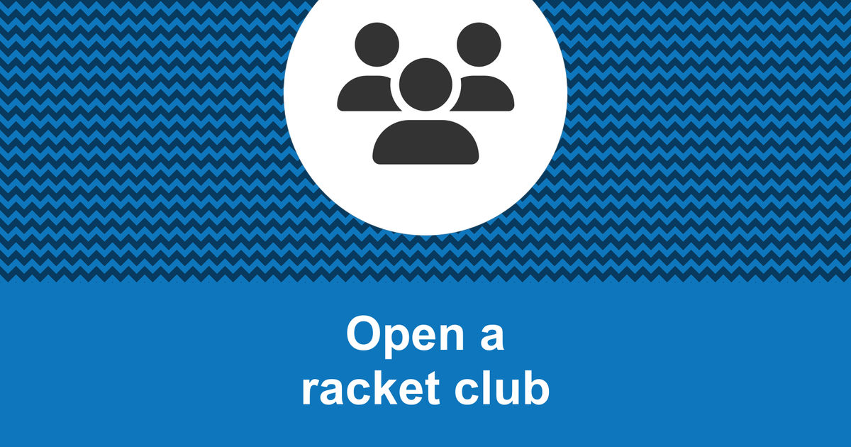 How to open a profitable racket club?
