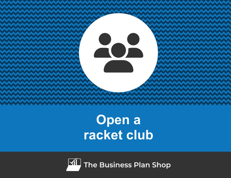 How to write a business plan for a racket club?