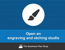 How to write a business plan for an engraving and etching studio?