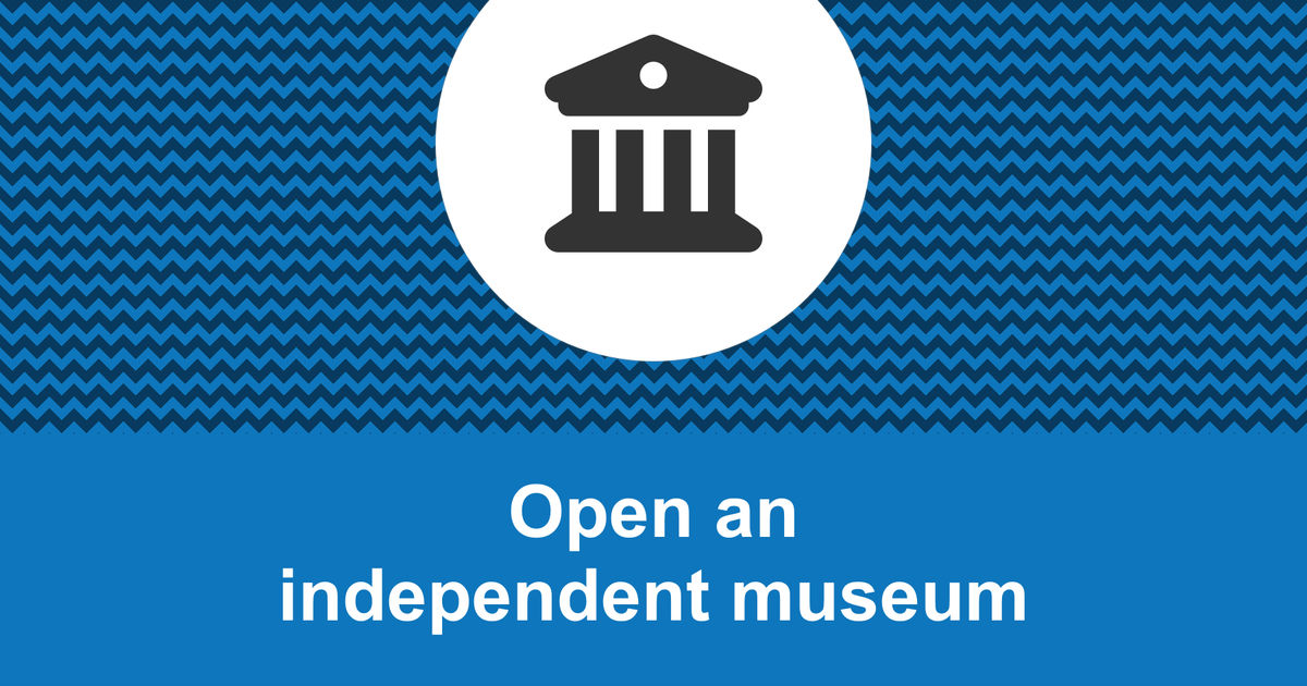 How to open a profitable independent museum?