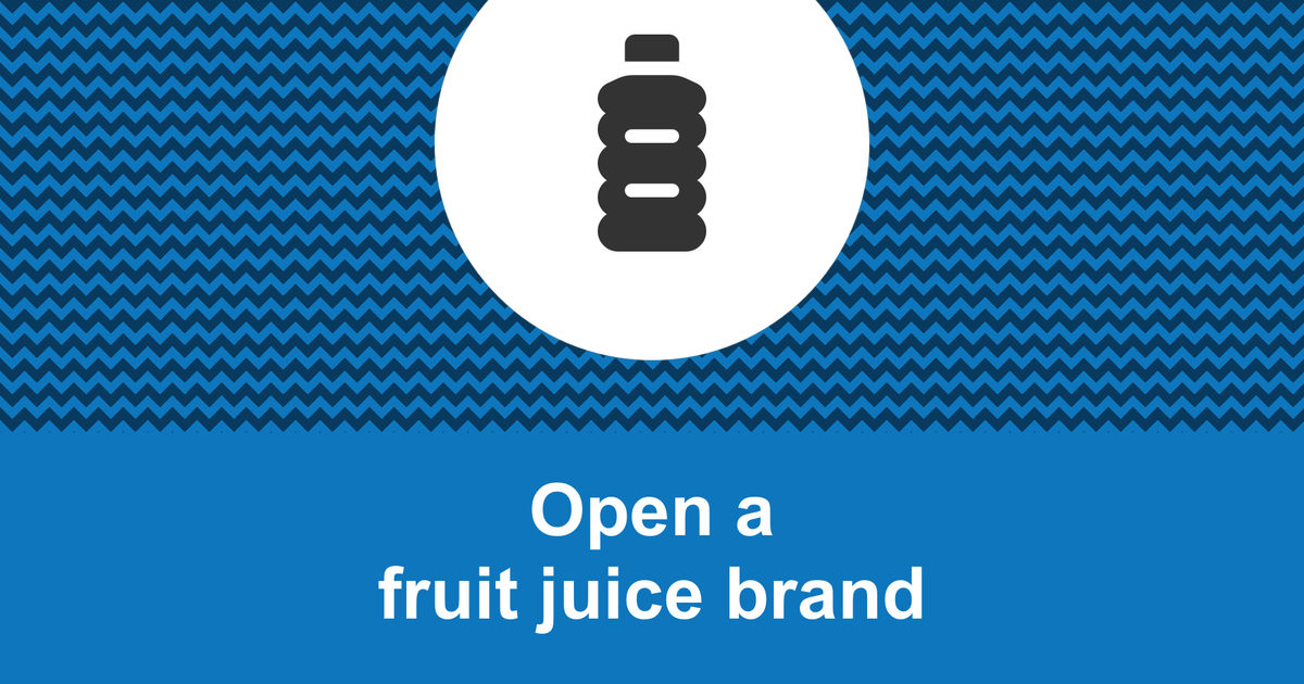 How to open a profitable fruit juice brand?