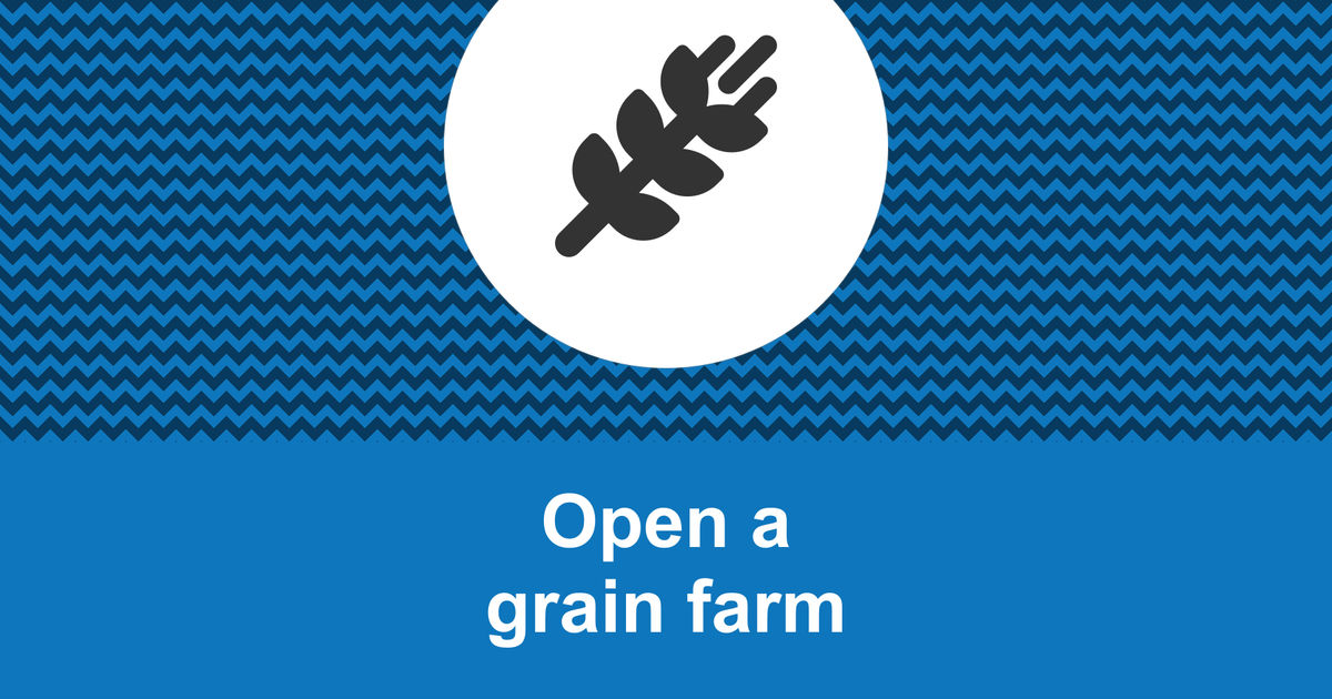 How to open a profitable grain farm?