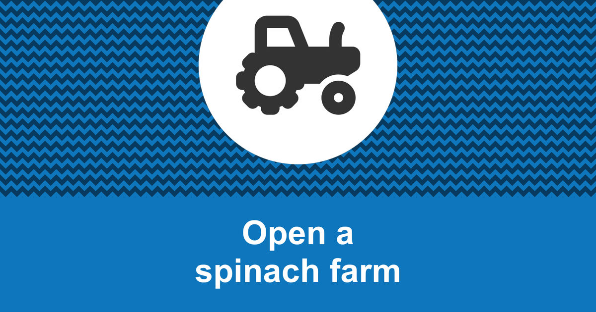 How to open a profitable spinach farm?