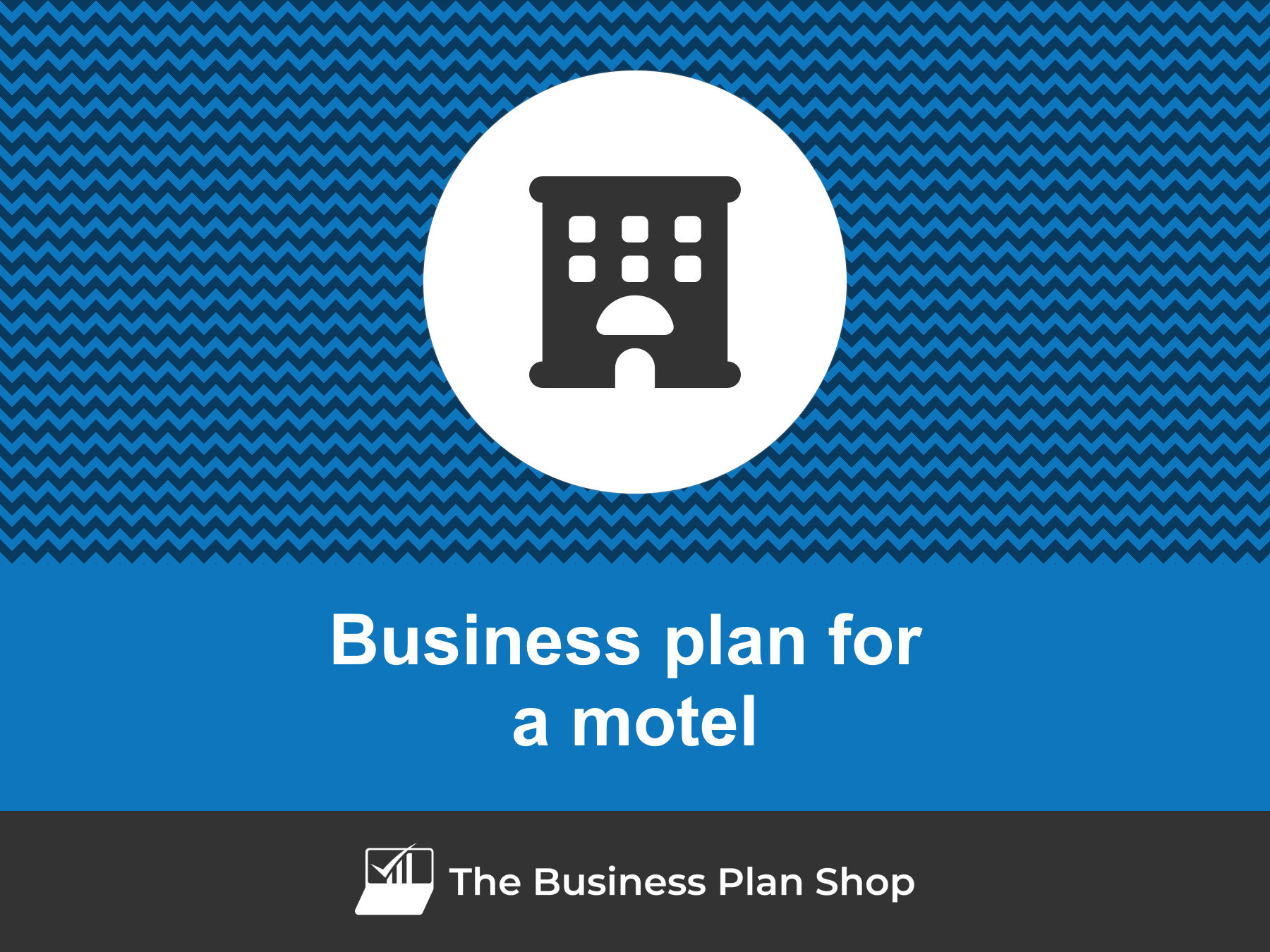 How to write a business plan for a motel?